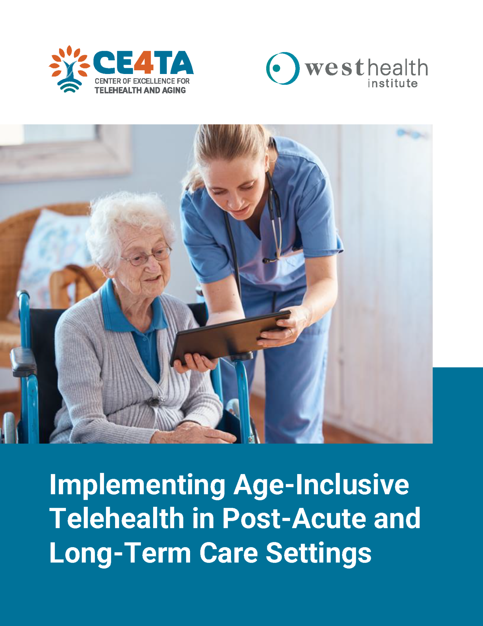 Implementing Age-Inclusive Telehealth in Post-Acute and Long-Term Care ...